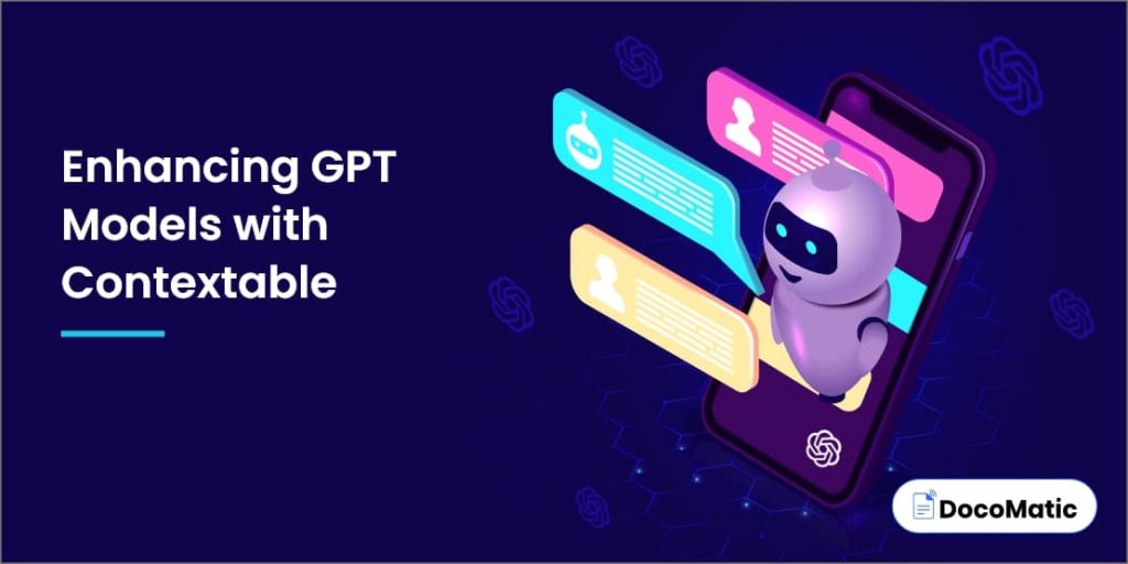 Maximizing The Potential Of Generative Ai Models With Contextable