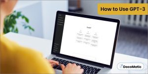 How to Train GPT-3? (In-depth Guide) - DocoMatic